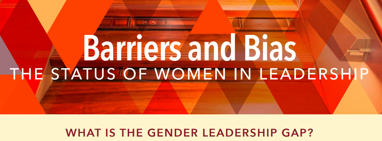 Barriers and Bias: The Status of Women in Leadership | International ...