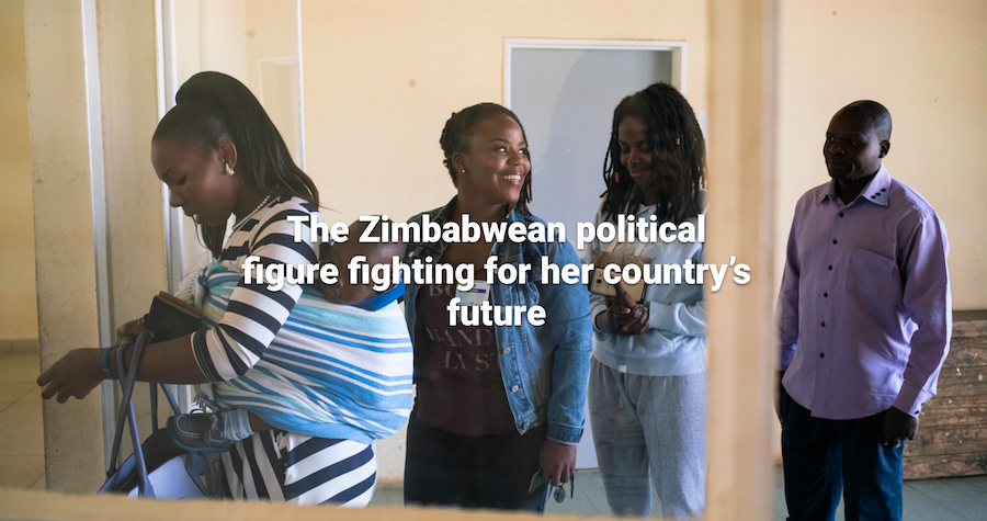 The Zimbabwean political figure fighting for her country’s future ...