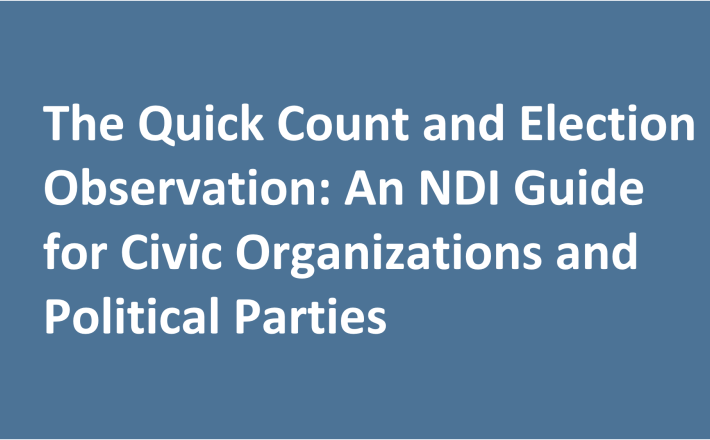 The Quick Count and Election Observation: An NDI Handbook for Civic ...