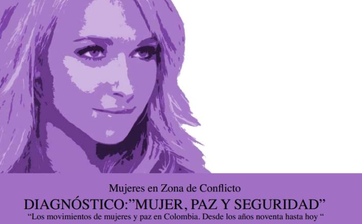 Diagnóstico: "Mujer, Paz y Seguridad" - "Los movimientos de mujeres y ...