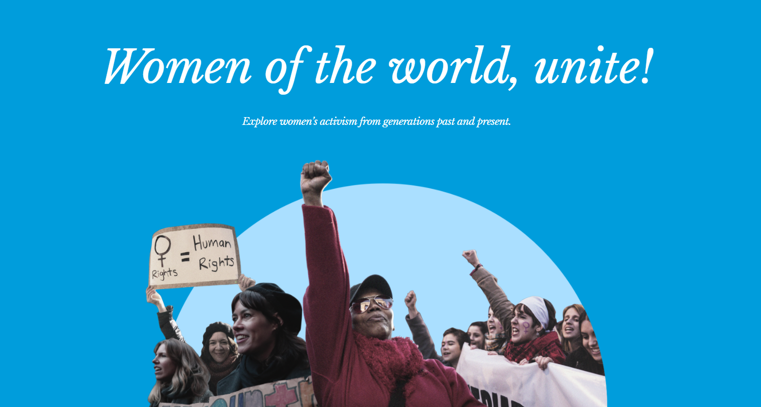 Explore women’s activism from generations past and present ...